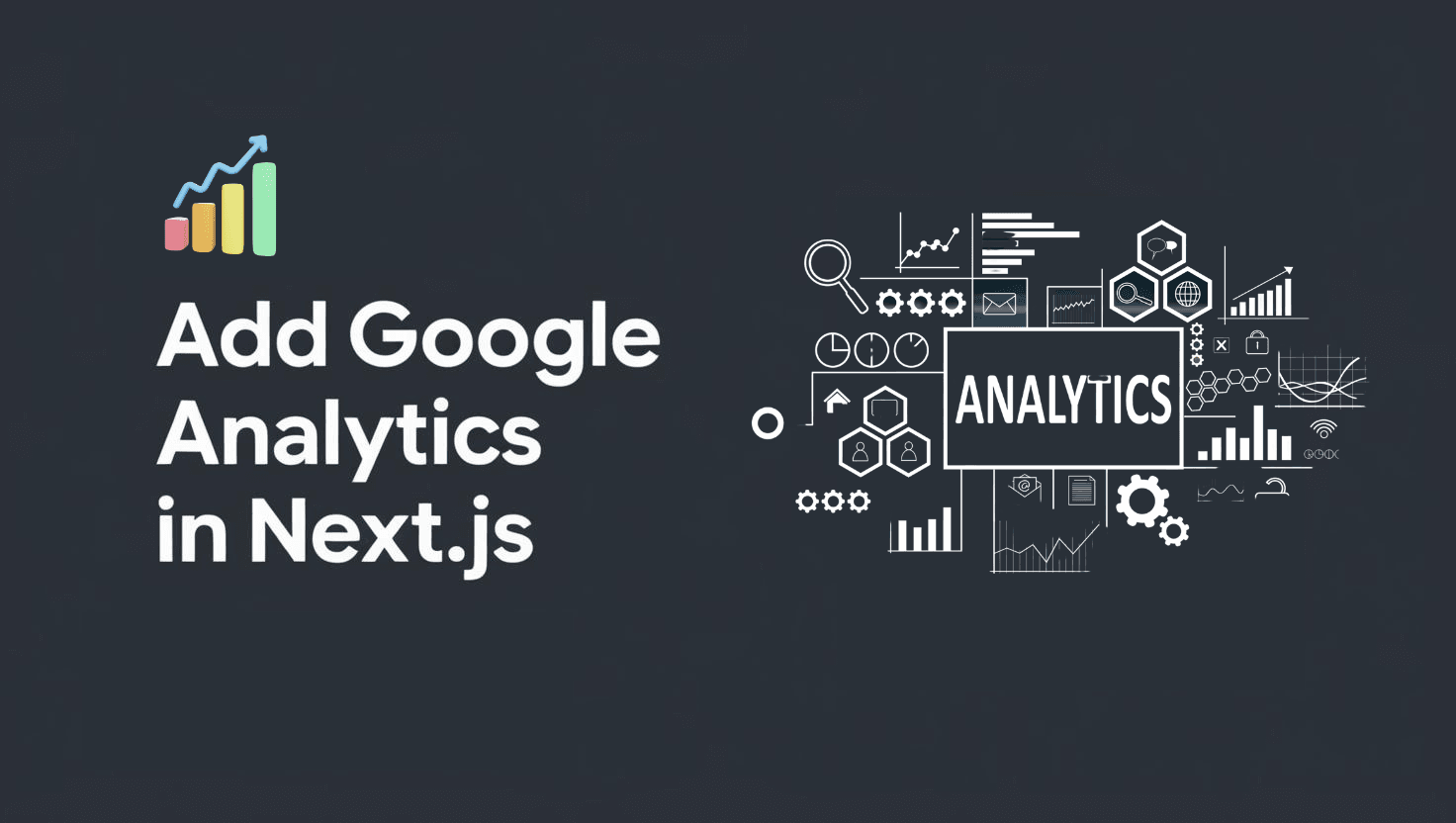 How to Add Google Analytics to Your Next.js Project