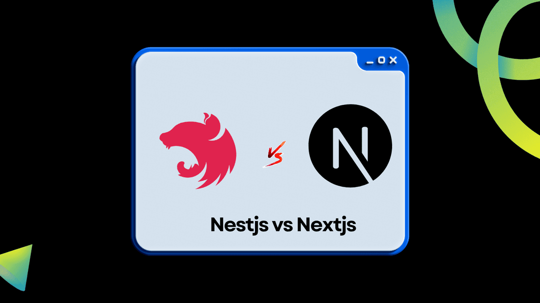 NestJS vs Next.js: Key Differences & Best Use Cases