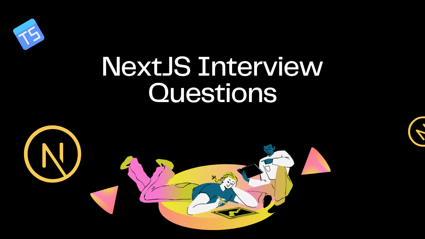 Top 25 Next.js Interview Questions and Answers (2025 Guide)